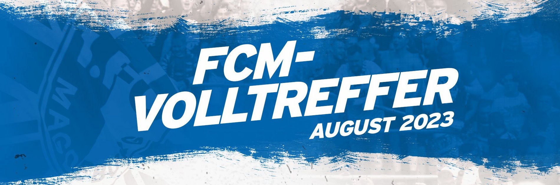 „FCM-Volltreffer“ im August 2023 gesucht: 1. FC Magdeburg